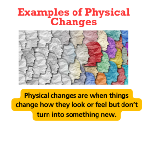 Daily Life Examples of Physical Changes - What's Crux